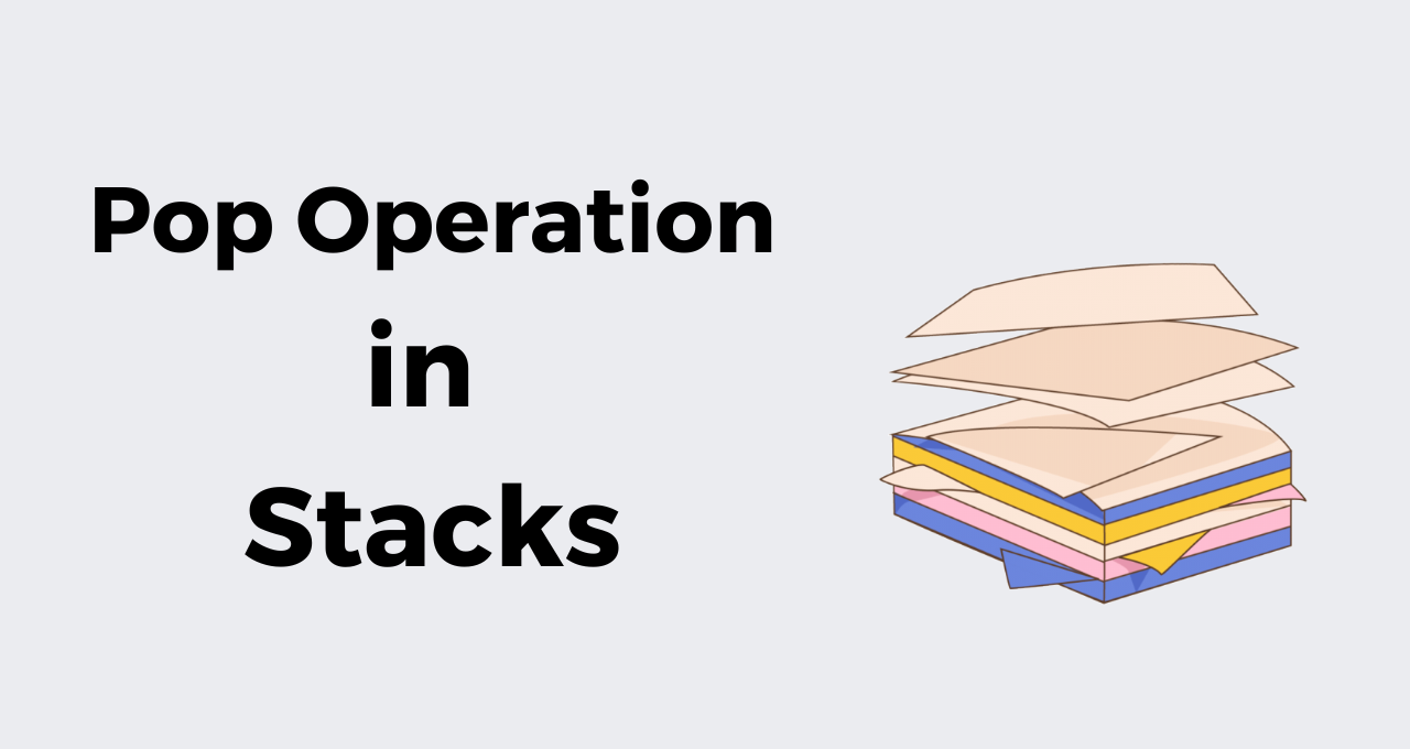 Pop Operation in Stacks | Free Data Structures Course - Talent Battle