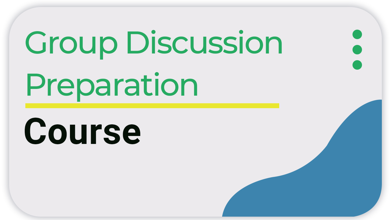 Group Discussion Preparation Course